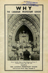 Why The Canadian Protestant League - ACP - Our Library Digitized
