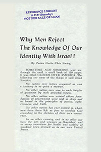 Why Men Reject The Knowledge Of Our Identity With Israel! - ACP - Our ...